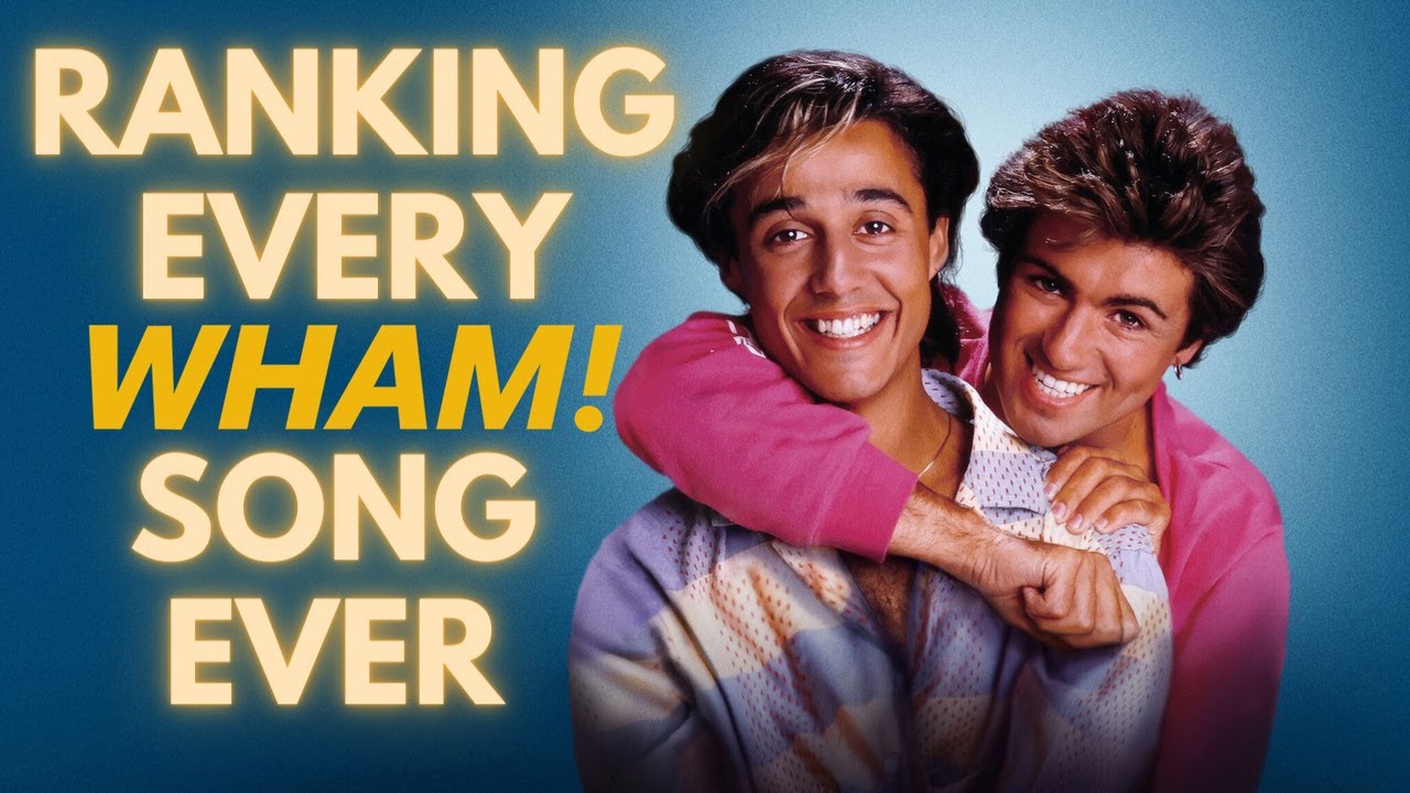 Ranking Every Wham Song Ever - YouTube