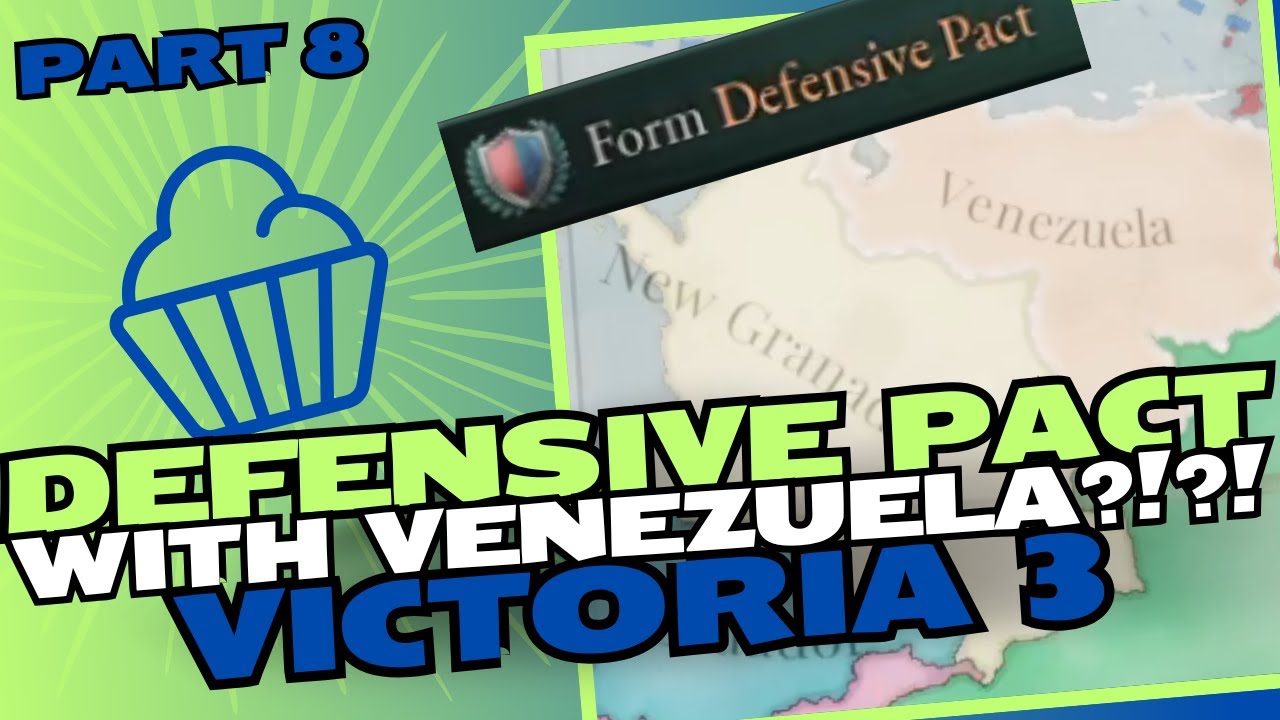 Defensive Pact with Venezuela?!?(Victoria 3: Colombia Playthrough Part ...