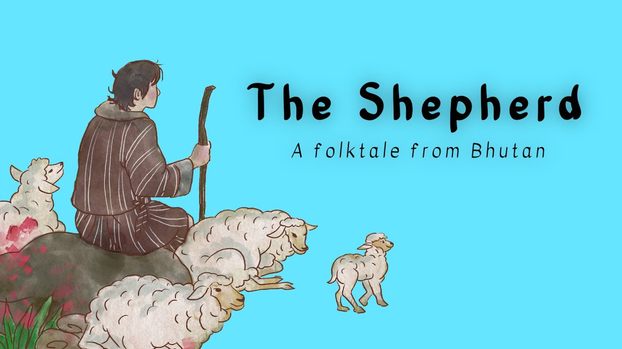 The Shepherd Folktales Of Bhutan Bhutan Storytelling Series 2022 the-shepherd-folktales-of-bhutan-bhutan-storytelling-series-2022