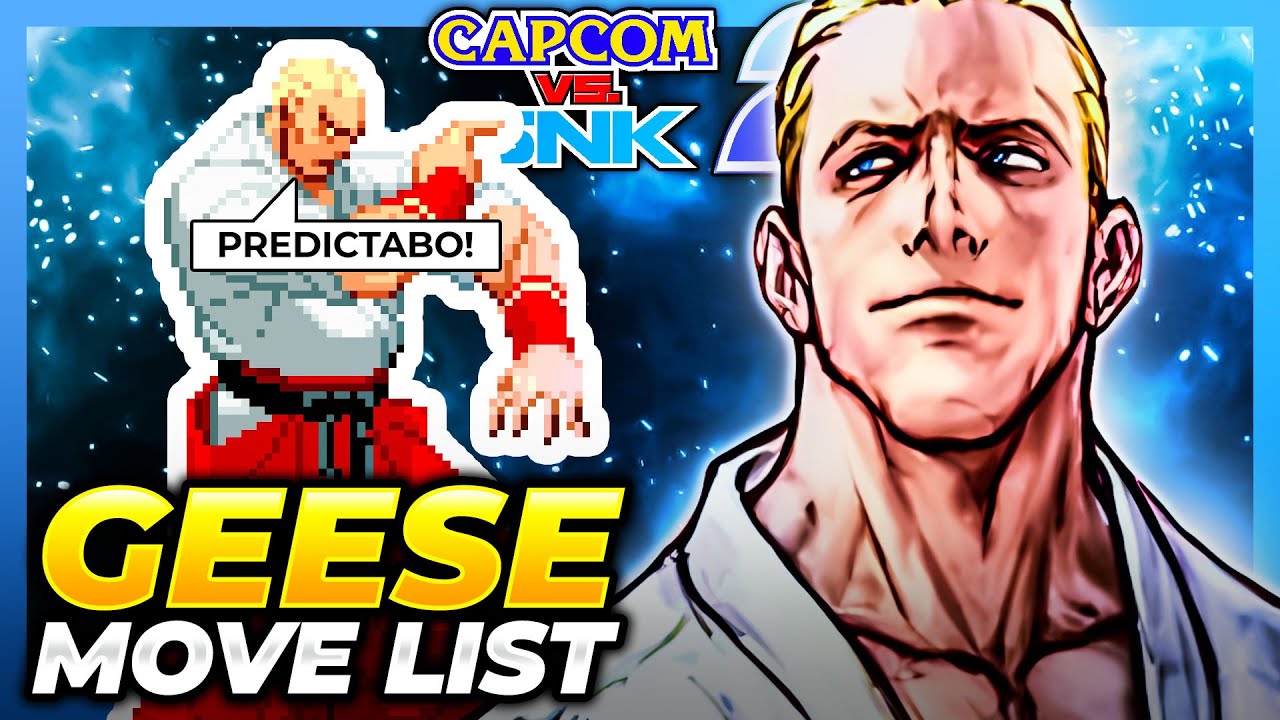 GEESE HOWARD MOVE LIST - Capcom vs. SNK 2: Mark of the Millenium 2001 ...