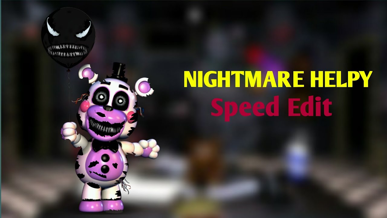 NIGHTMARE HELPY | FNAF | Speed Edit - YouTube