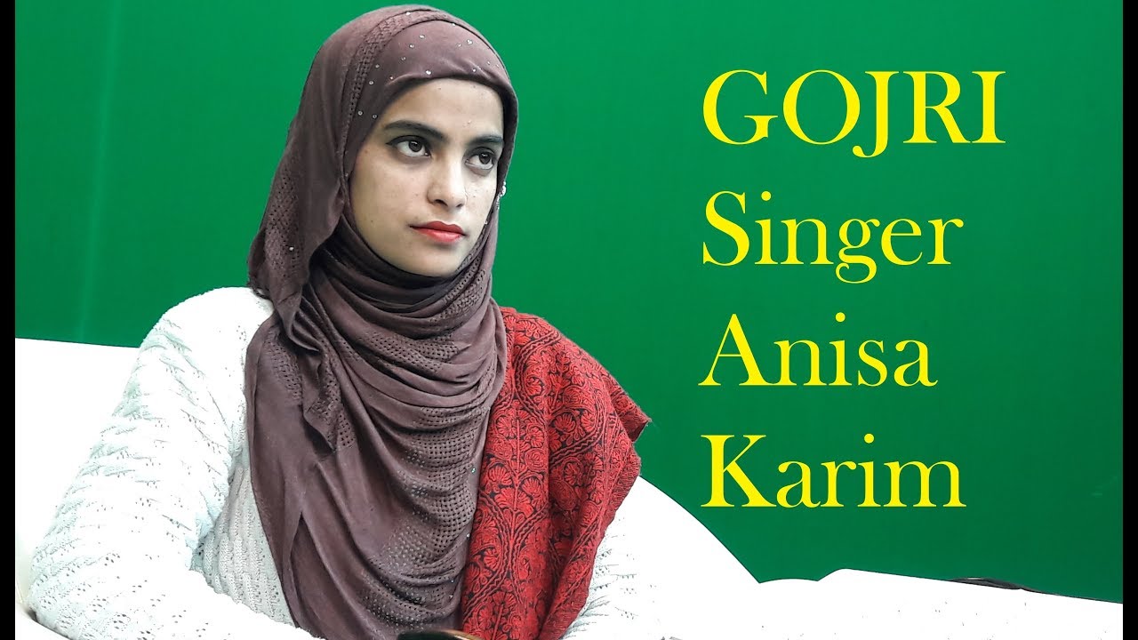ANISA KARIM ||part 05 OF 05 ||GUJJARS || GOJRI PROGRAMME || KASHMIR ...