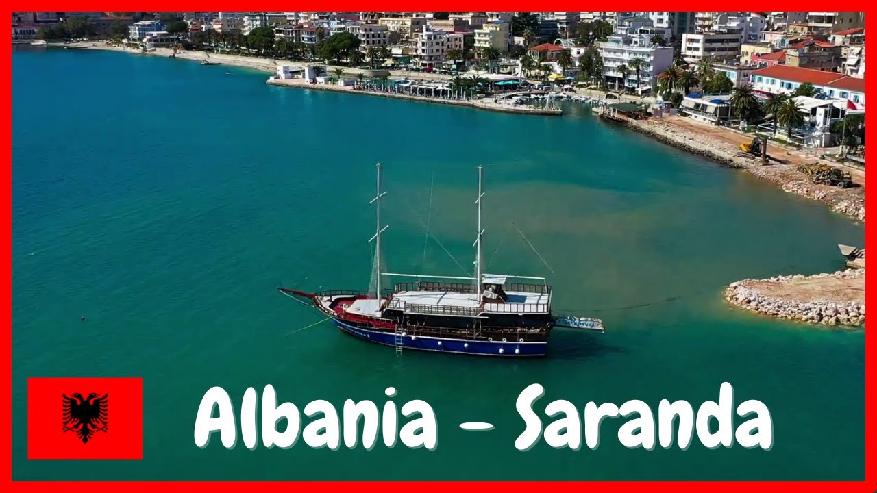 🔆Saranda - Albania (4K) Najpopularniejszy albański kurort. - YouTube