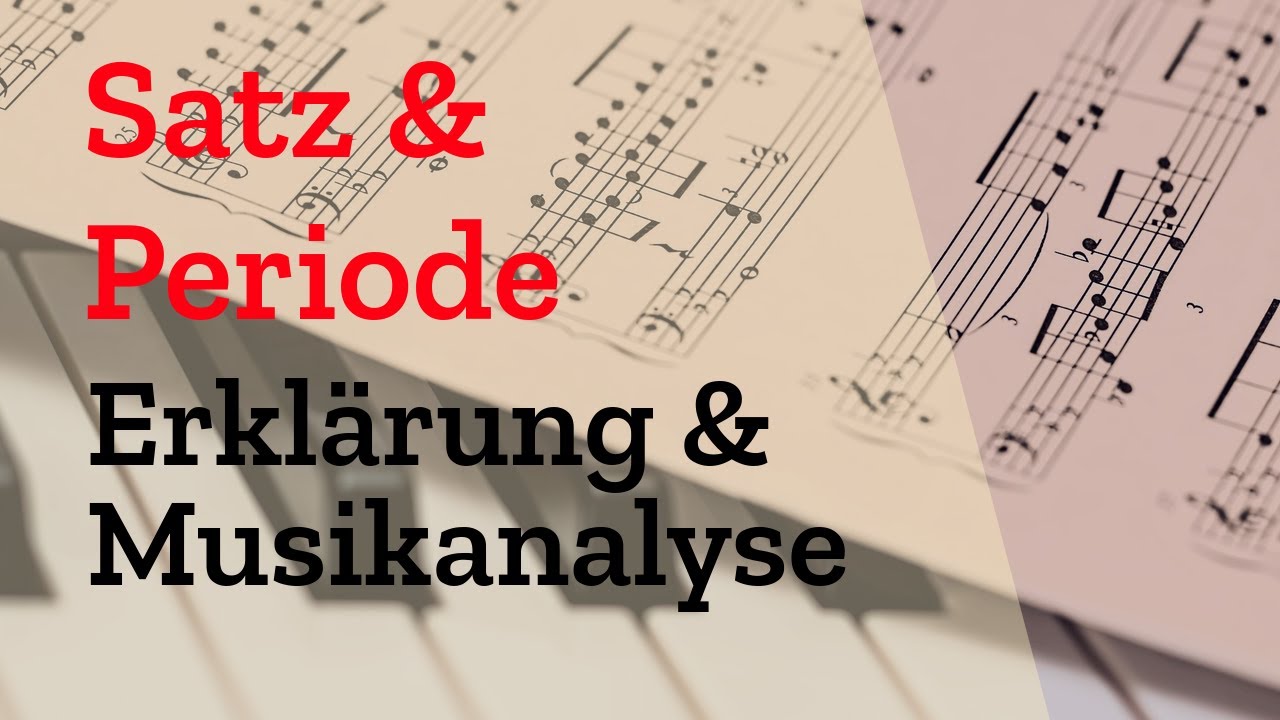 Satz & Periode in der Musik analysieren [Dominate | Tonika ...
