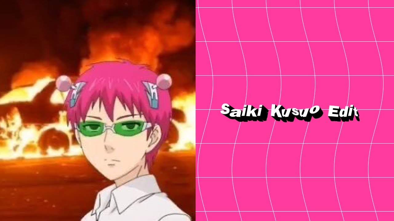 Silly Saiki Kusuo edit - YouTube