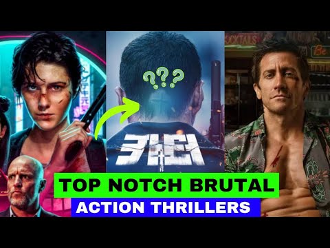 7 TOP NOTCH brutal Action Thriller Movies on Netflix & Prime Video ...