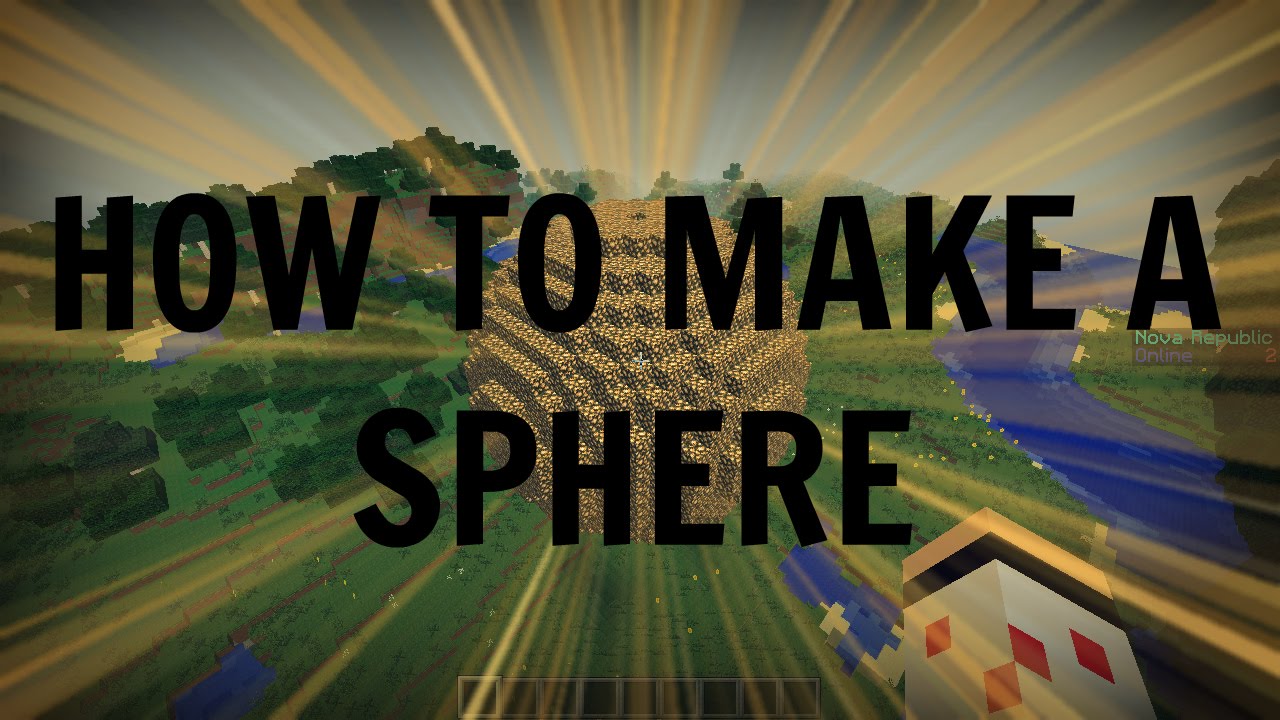 How To Make A Sphere In Minecraft YouTube How To Make A Sphere In Minecraft YouTube