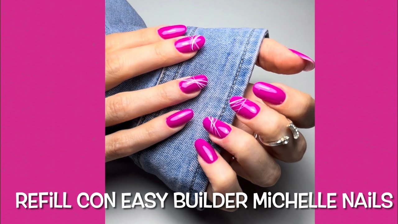 Refill unghie estive 💅🏻con EASY BUILDER di Michelle Nails - YouTube