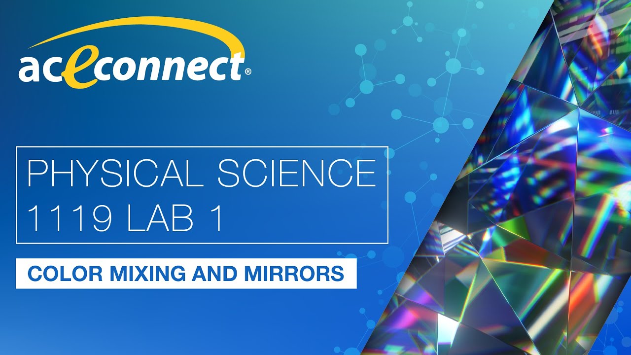 Physical Science 1119 Lab 1 || Color Mixing and Mirrors - YouTube