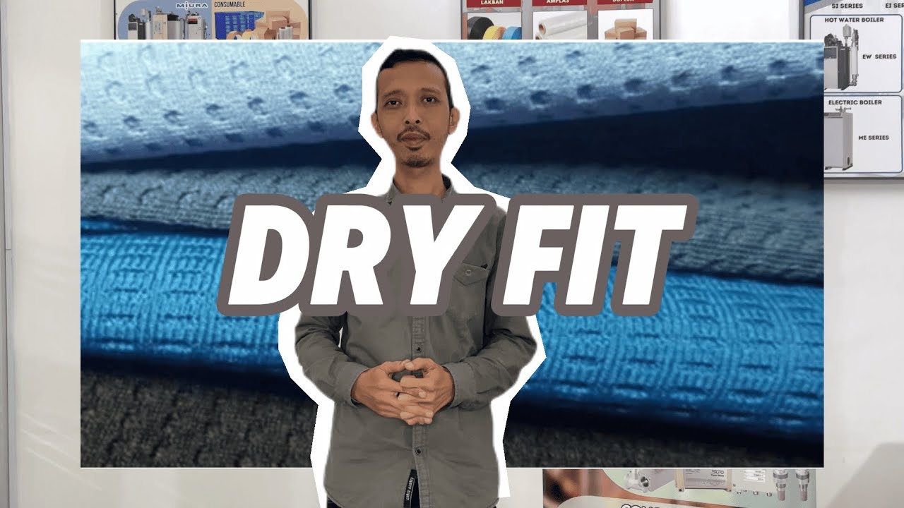 Apa Itu Kain Dry Fit? Kenali Keunggulan dan Kekurangannya! - YouTube
