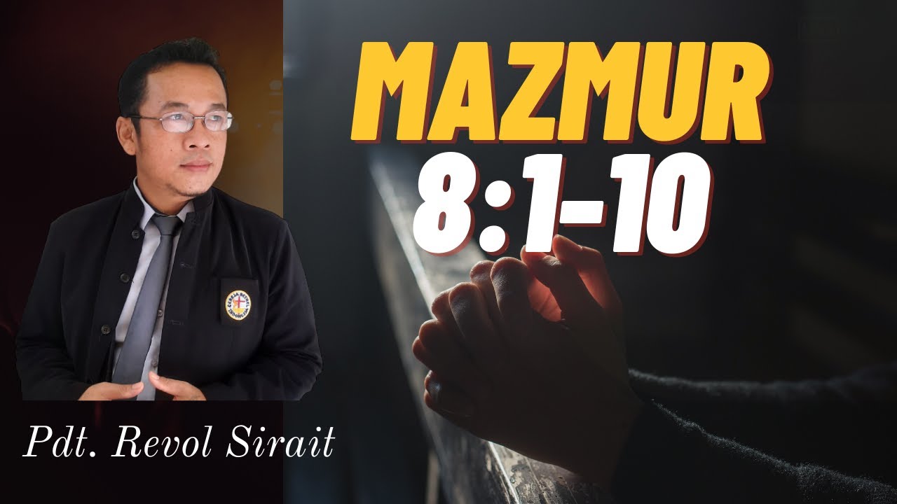 Mazmur 8 : 1-10 - YouTube