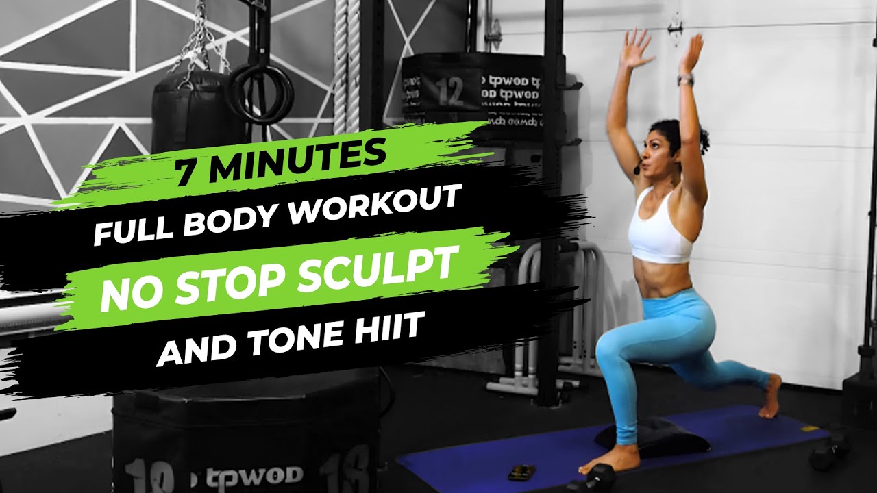 7 Minute Full Body No Stop Sculpt and Tone HIIT - YouTube
