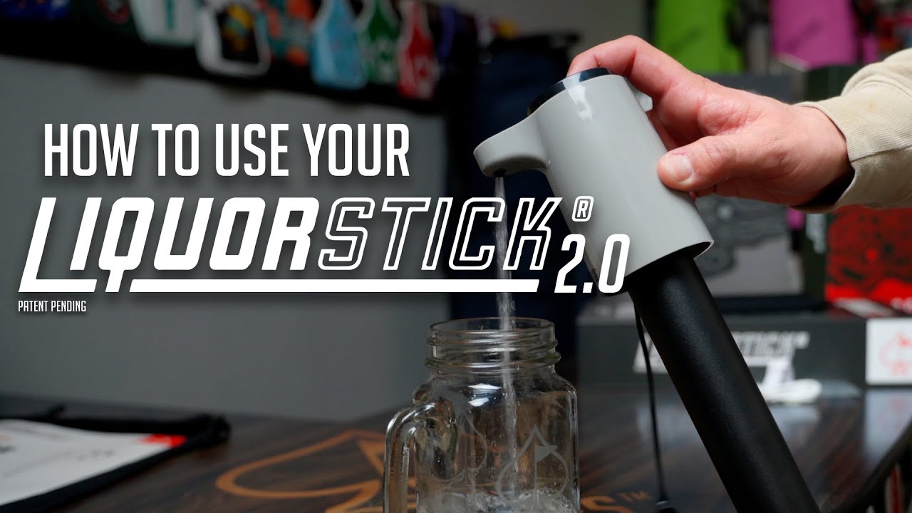 How To Use Your Liquor Stick 2.0 - YouTube