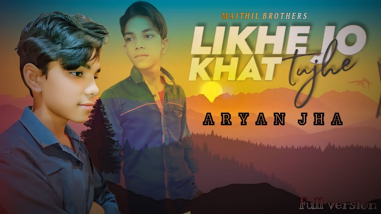Likhe Jo Khat Tujhe || Popular Old Song || Tribute to @sanam ~Aryan Jha ...