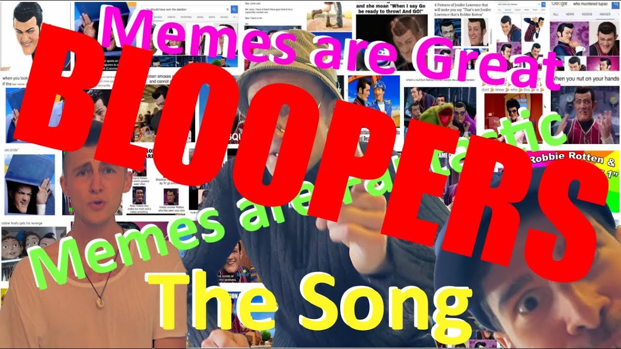 "MEMES ARE GREAT, MEMES ARE FANTASTIC" | Bloopers & Outtakes - YouTube