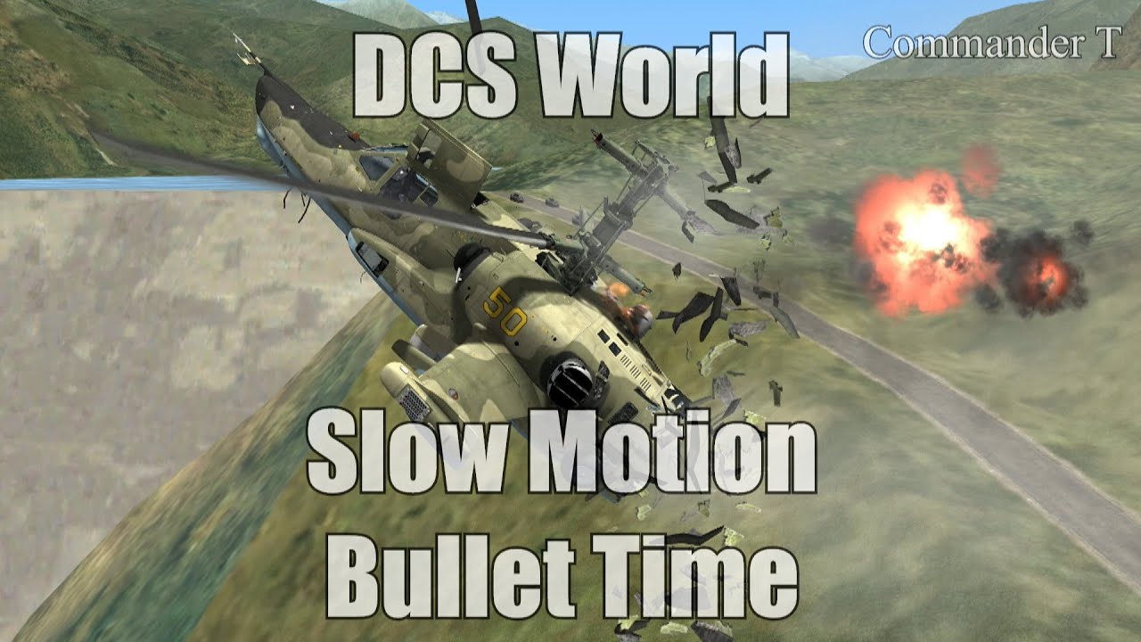 DCS World Slow Motion Bullet Time Compilation - YouTube