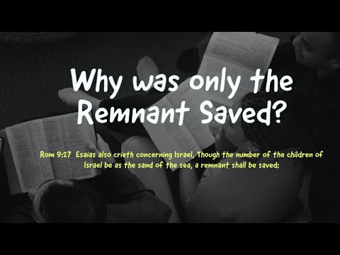 Why was only a remnant saved? - YouTube