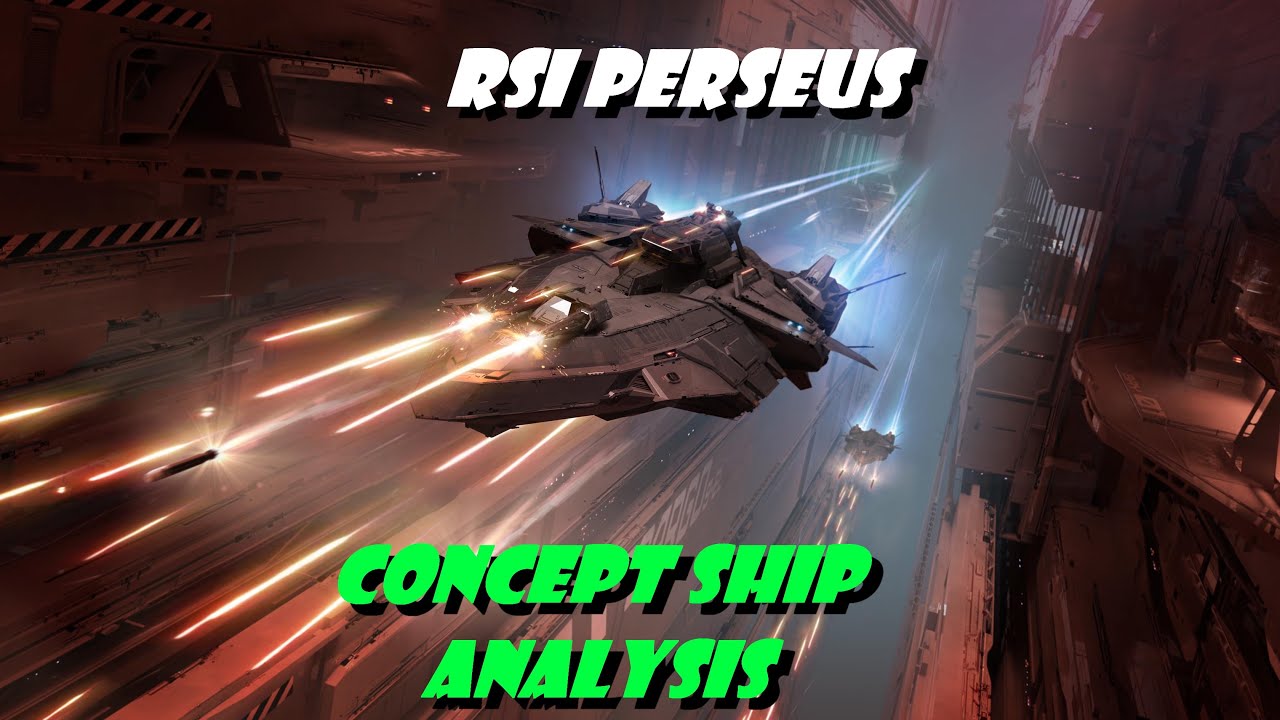 Star Citizen RSI Perseus 1.0 (Concept Ship Analysis) - YouTube