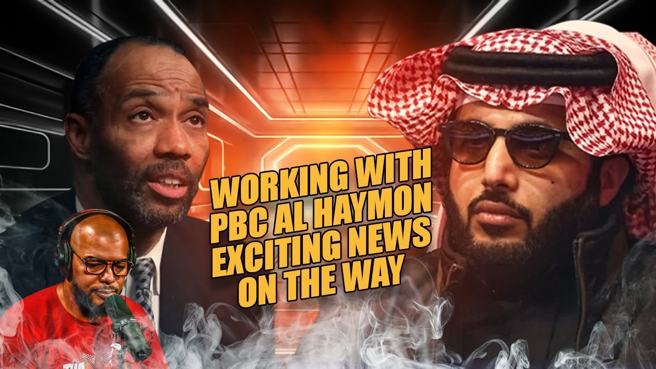 ☎️YESSS Turki Alalshikh Announces He’s Working With Al Haymon and The ...