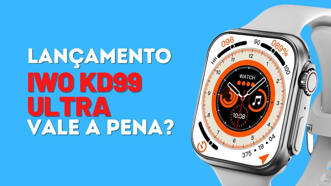 LANÇAMENTO - IWO KD99 ULTRA - Vale a pena? - YouTube