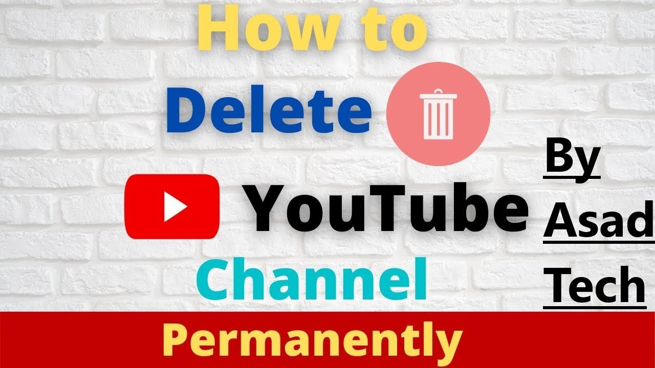 How to Delete Youtube Channel Permanently on Pc OR Phone - YouTube