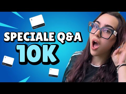 RISPONDO alle VOSTRE DOMANDE- SPECIALE 10K ISCRITTI 
