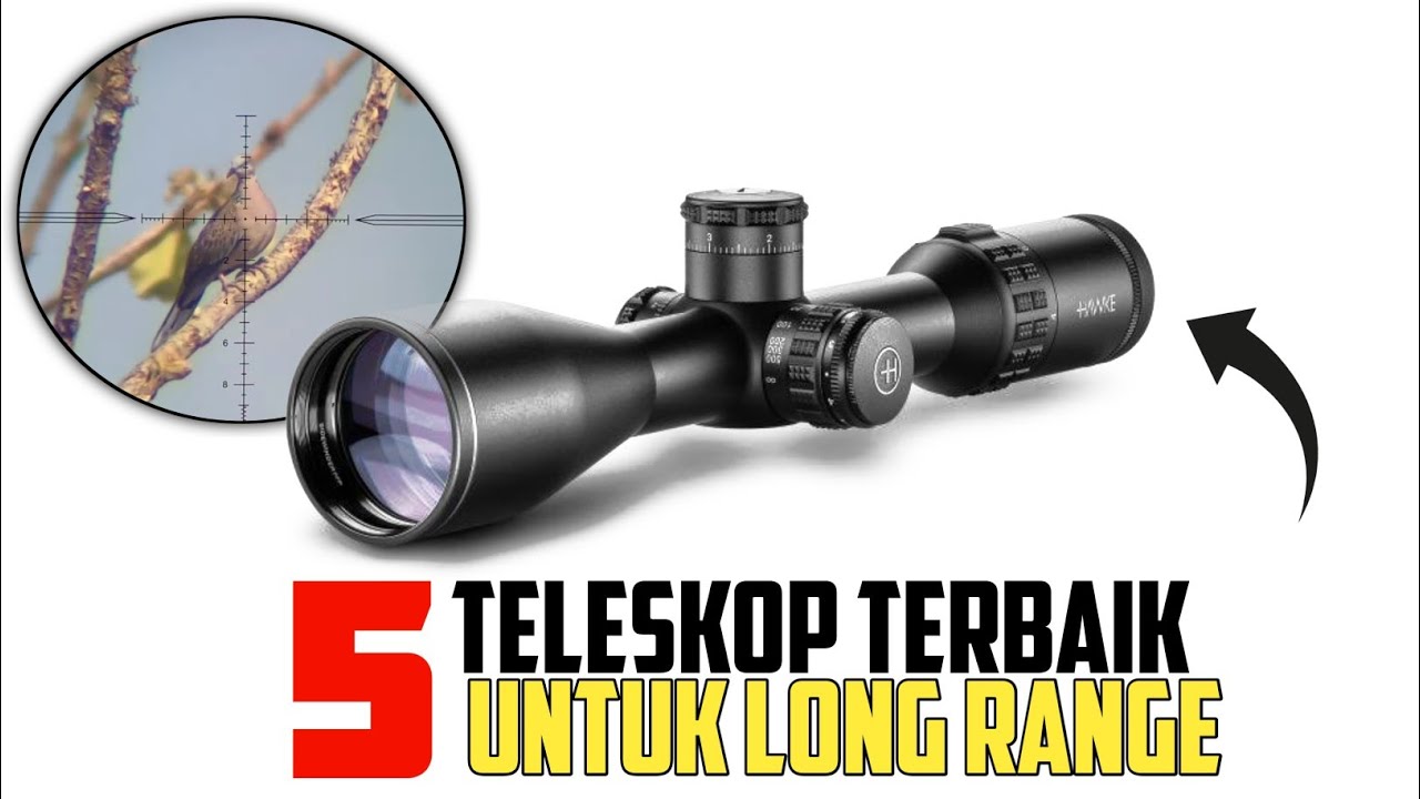 5 Teleskop Terbaik Untuk Long Range - YouTube