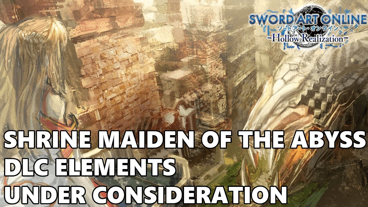 Sword Art Online: Hollow Realization - Shrine Maiden Of The Abyss DLC ...