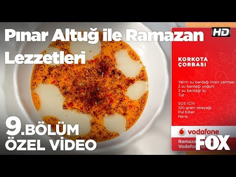 Korkota Çorbası... Pınar Altuğ ile Ramazan Lezzetleri 9.Bölüm