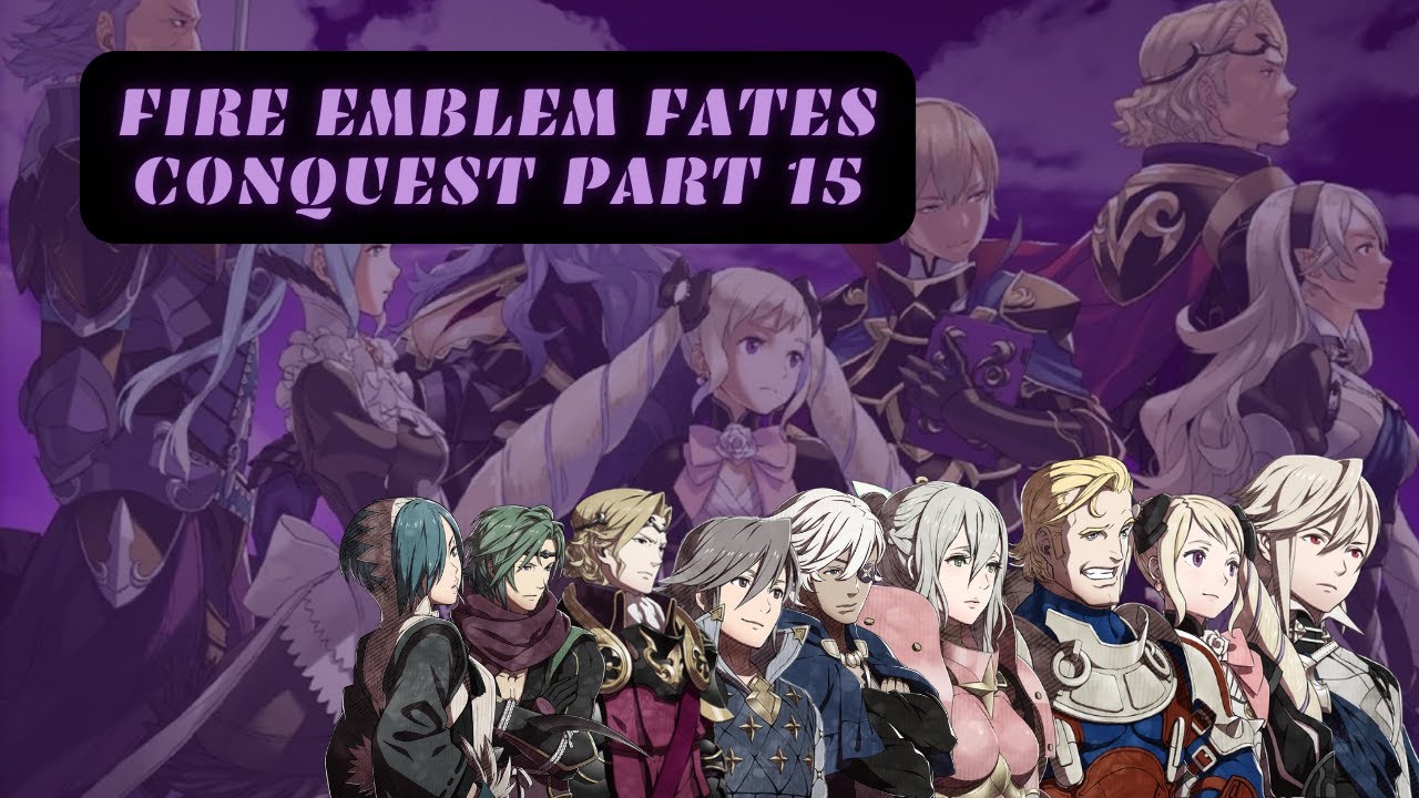 I ATTEMPTED FUGAS WILD RIDE in Fire Emblem Fates Conquest - YouTube