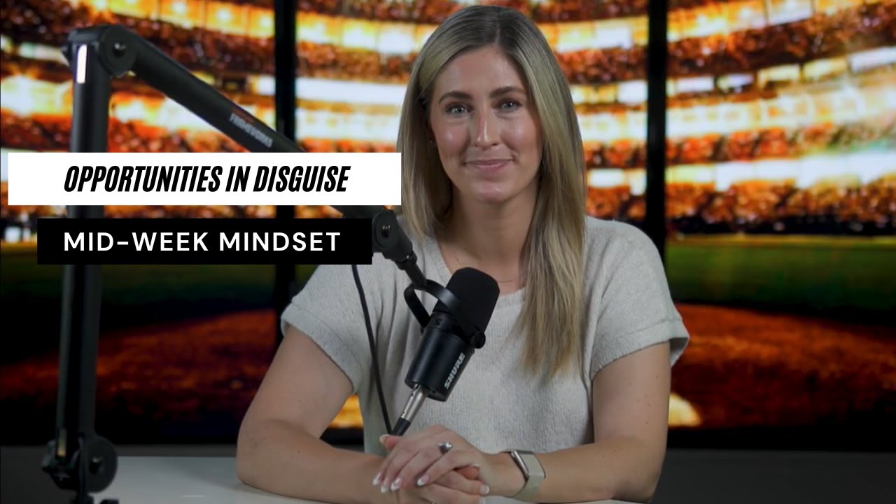 #MidWeekMindset Opportunities in Disguise - YouTube
