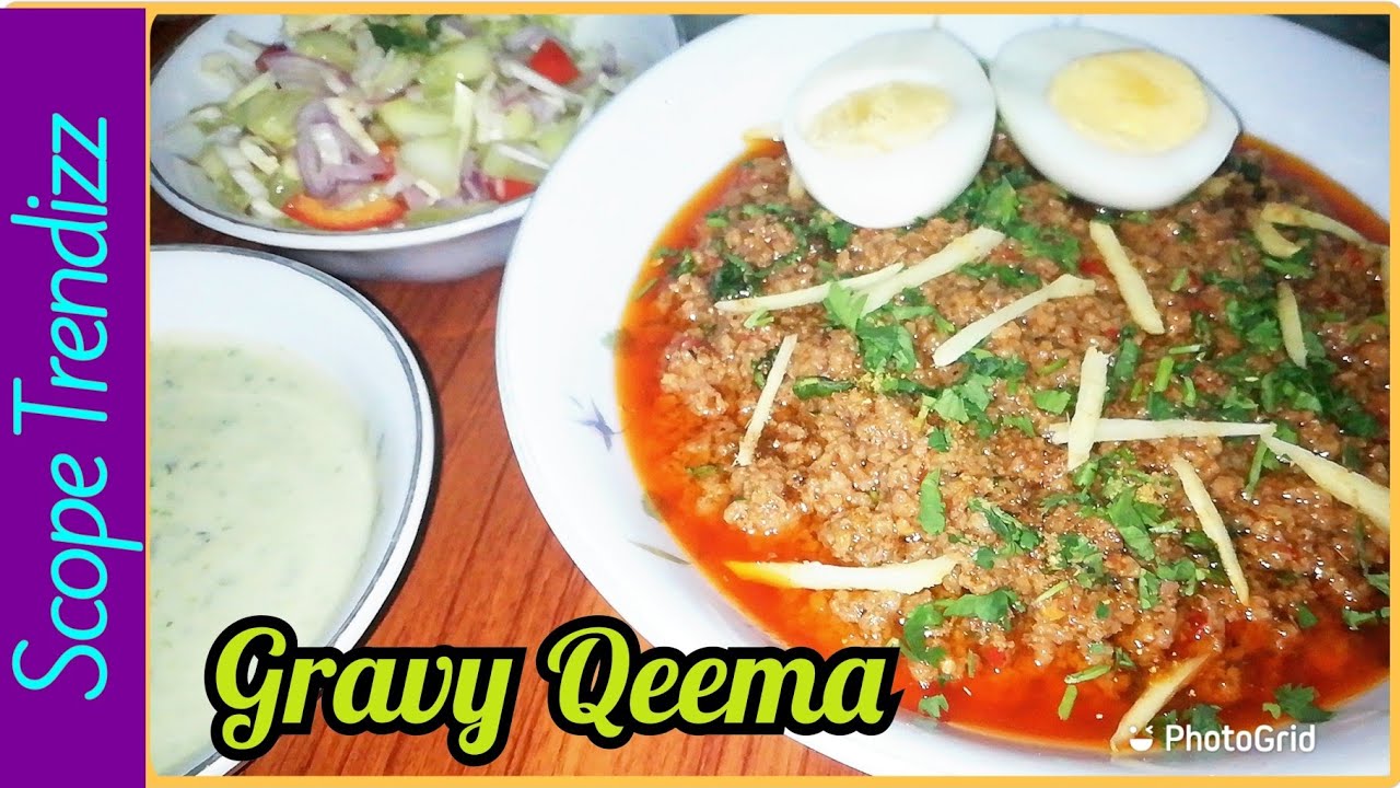 Gravy Qeema l Quick Qeema Recipe l Beef Qeema Recipe l Scope Trendizz ...