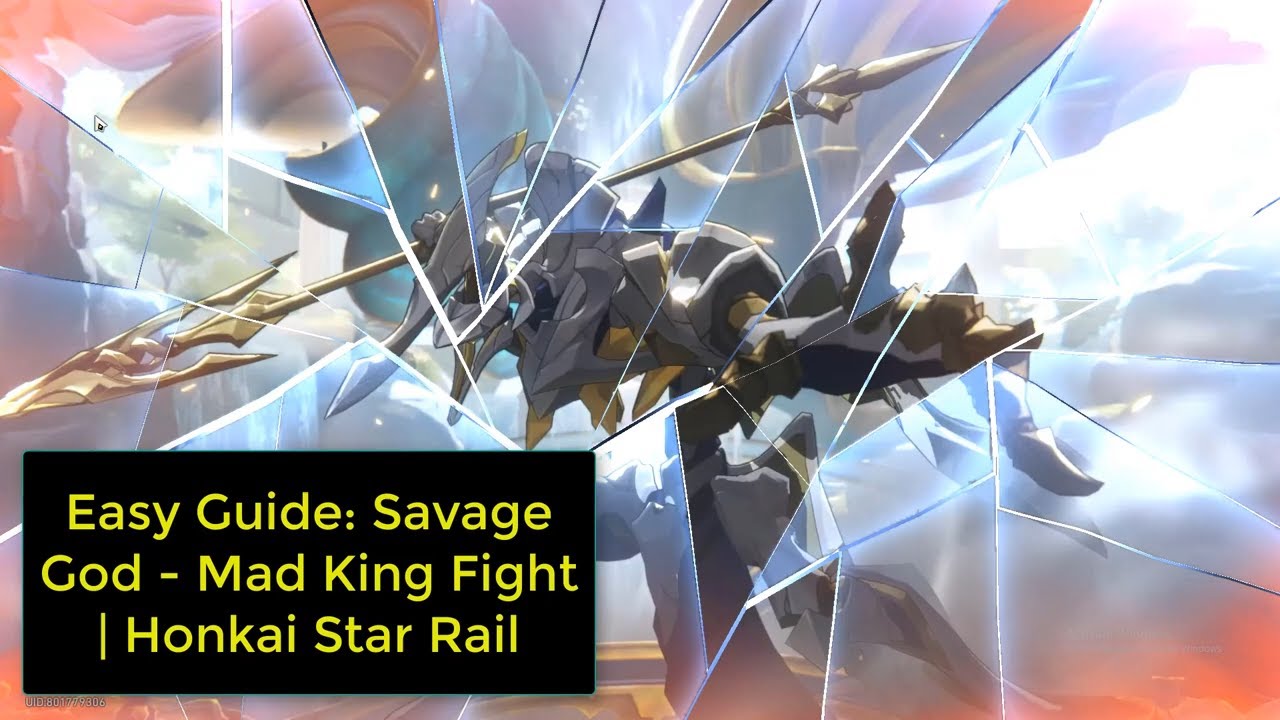⚔️ Easy Guide: Savage God - Mad King Fight | Honkai Star Rail Boss ...