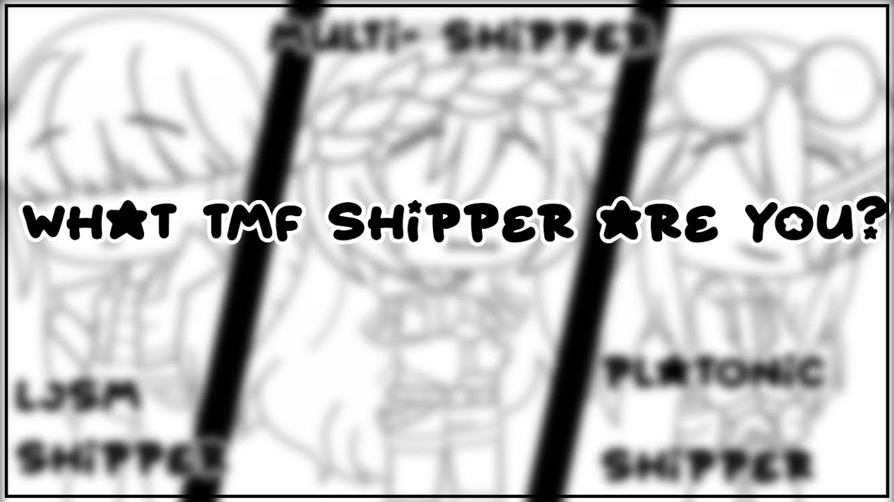 🎶 Three Types of TMF shippers after being in TMF fandom too long🎶 - YouTube