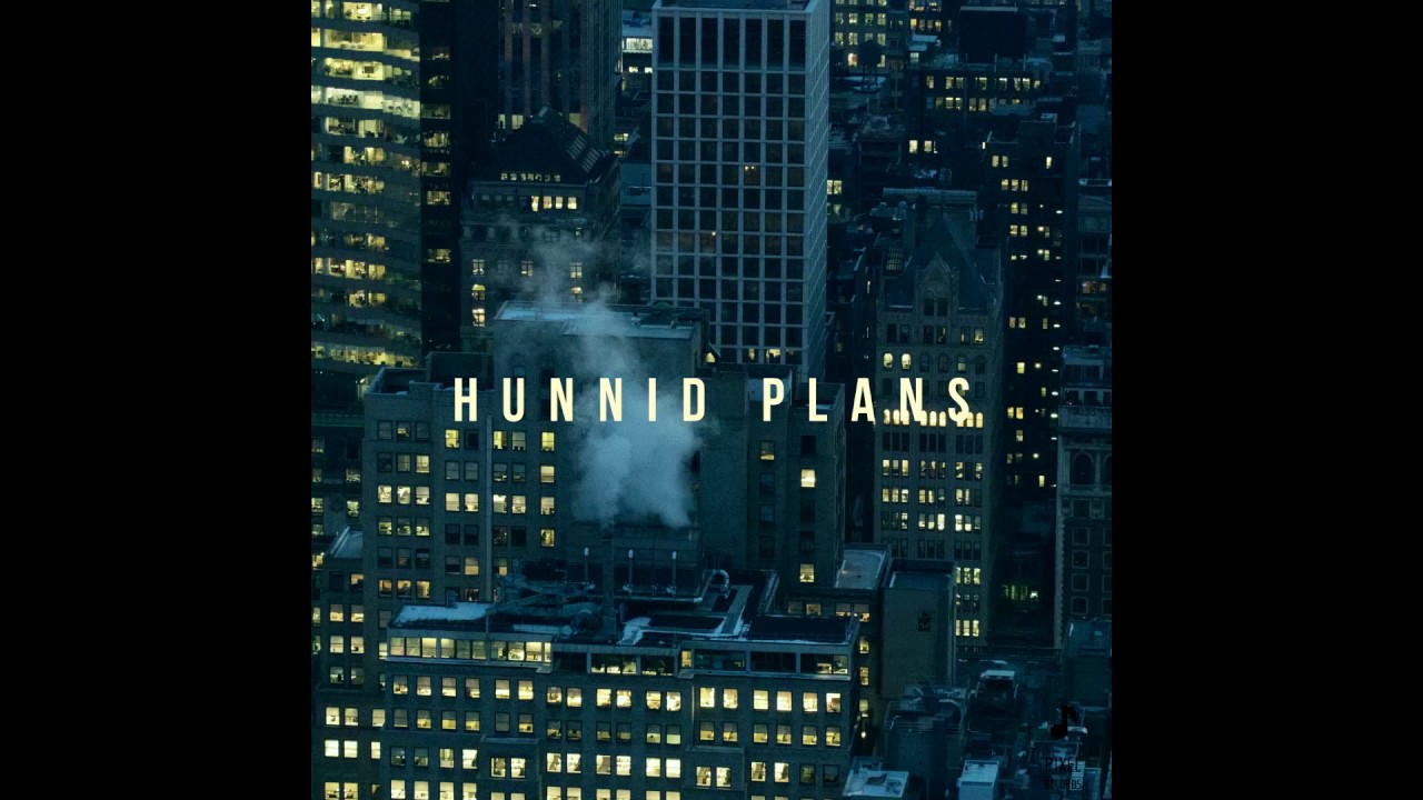 HUNNID PLANS - Drew Nova - YouTube