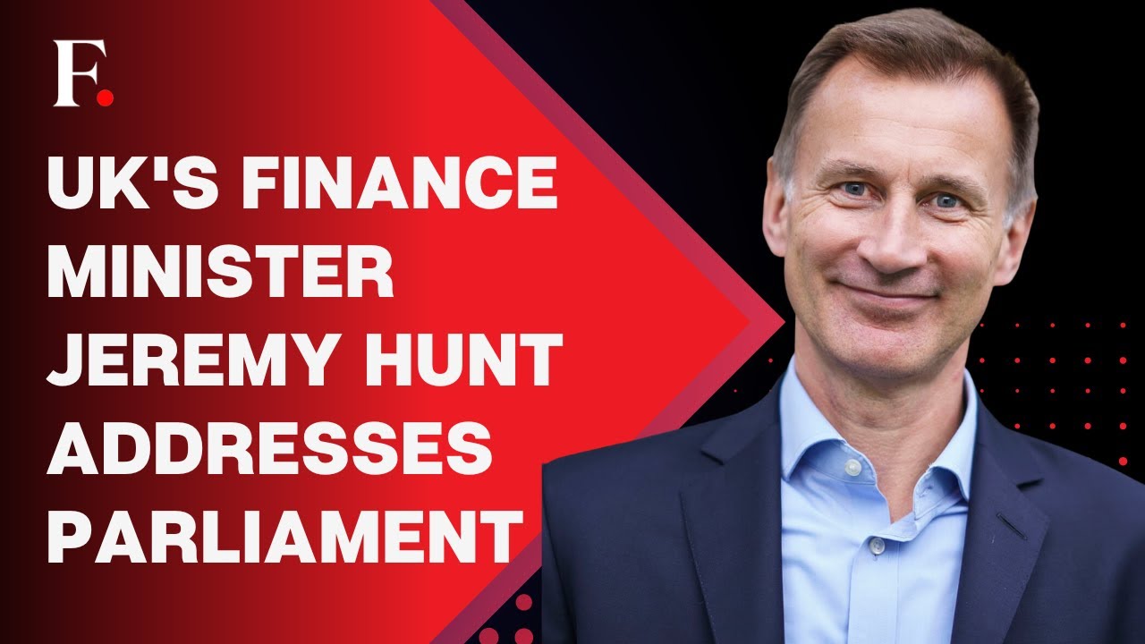 UK Parliament LIVE : Finance Minister Jeremy Hunt replies to British ...