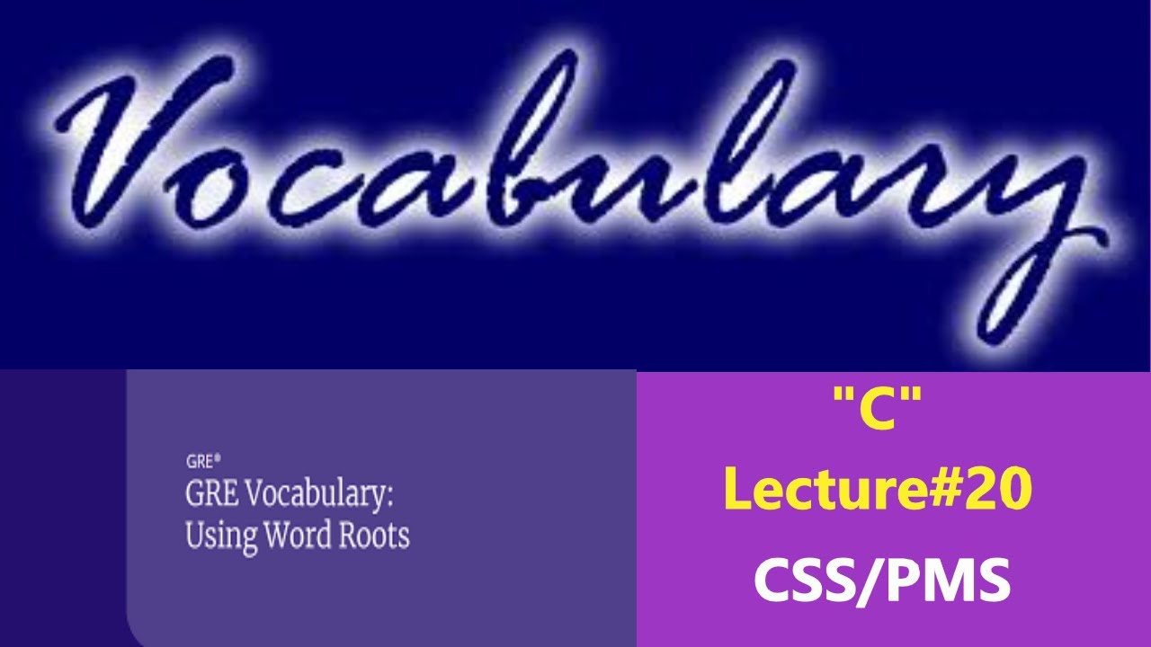 Lecture20 Vocab C Words Synonyms Antonyms And English Vocabulary lecture20-vocab-c-words-synonyms-antonyms-and-english-vocabulary