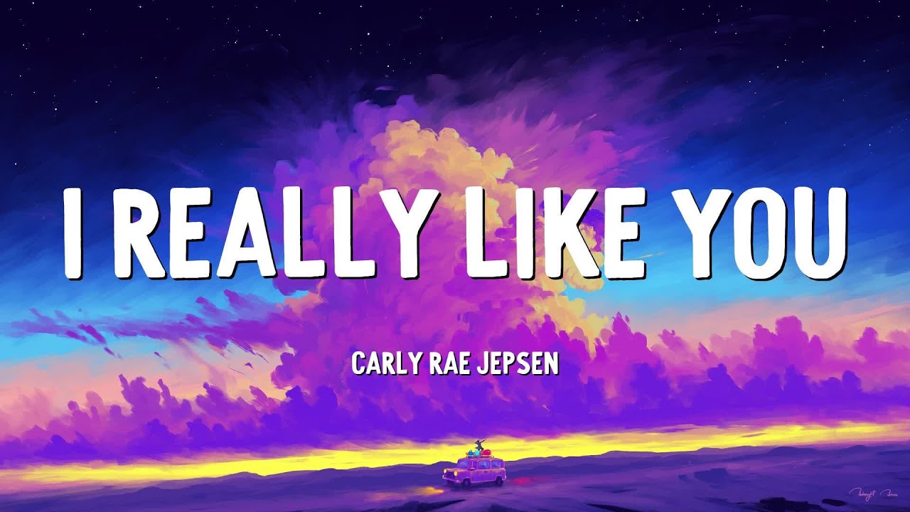 Carly Rae Jepsen I Really Like You Lyrics Youtube