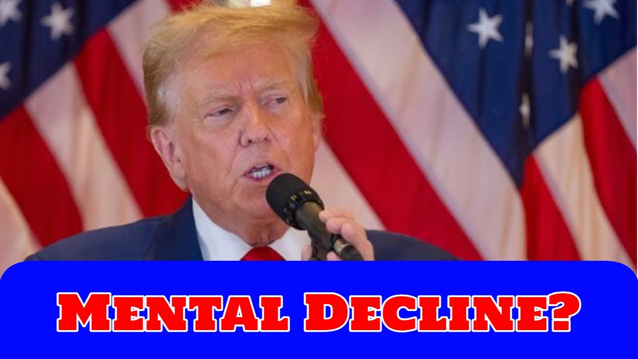 Trump's Mental Decline - YouTube
