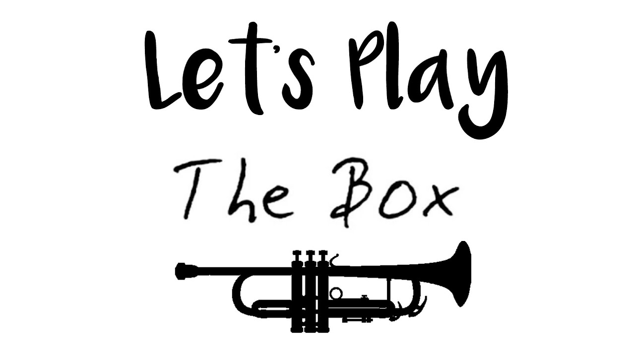 Let's Play "The Box" - Trumpet - YouTube