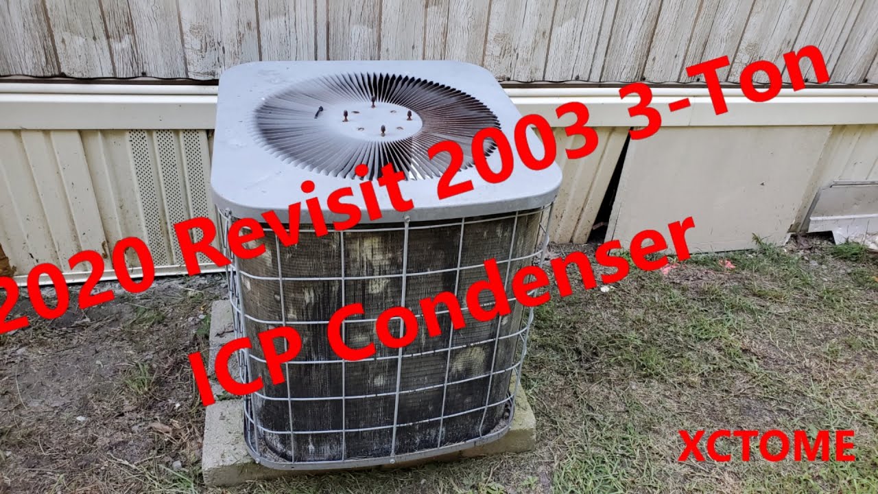 2020 Revisit - 2003 3 ton ICP Condenser - YouTube