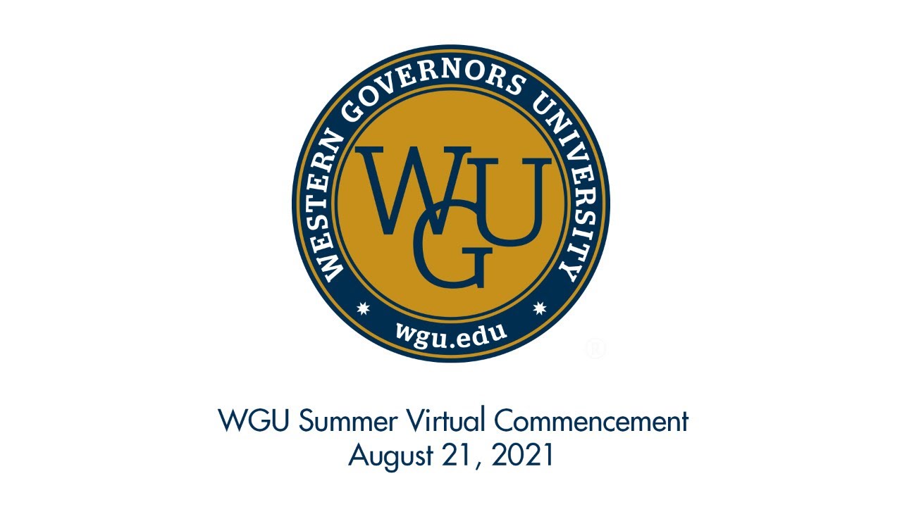 WGU Summer 2021 Virtual Commencement - Bachelor's Ceremony - YouTube