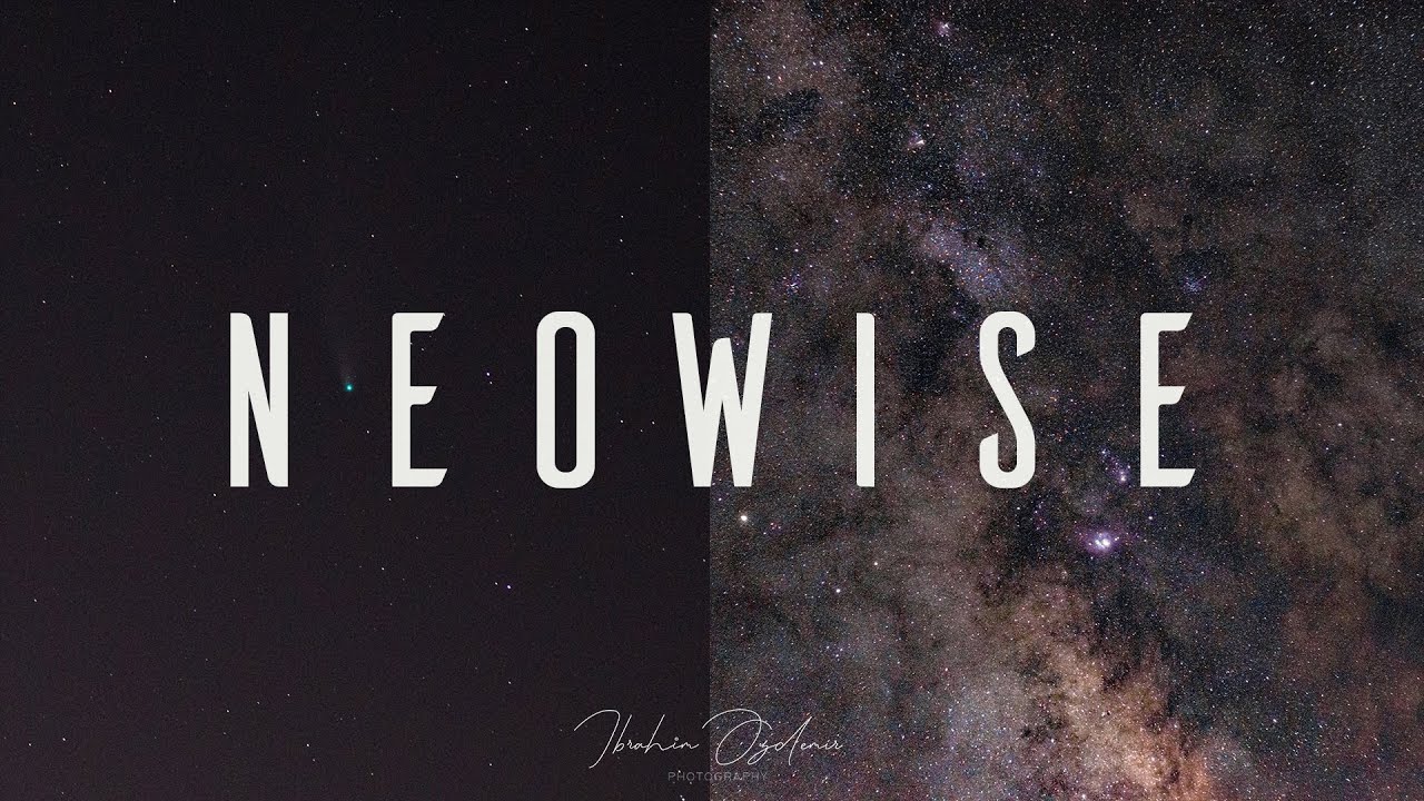 4K - NEOWISE and Milkyway Galaxy Timelapse - 2020 - YouTube