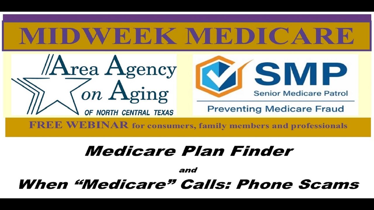 MIDWEEK MEDICARE: Medicare Plan Finder and When Medicare Calls Phone ...