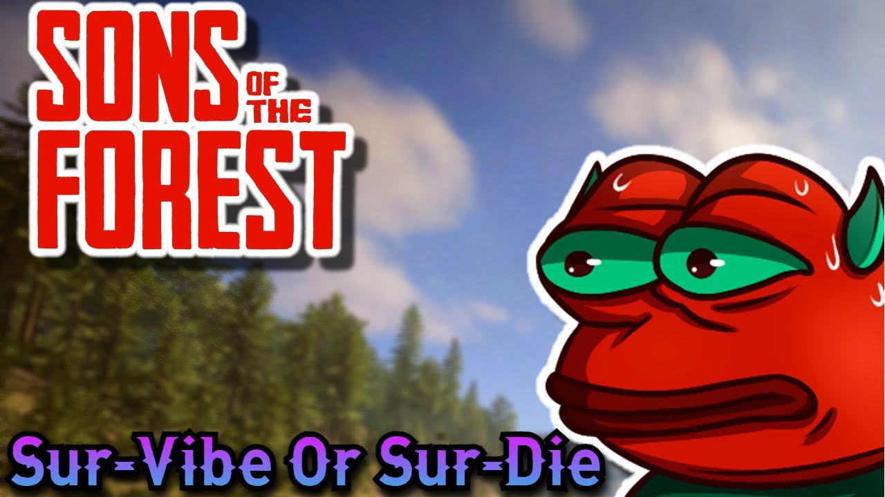 Salt Squad Sur-vibes Sons of The Forest (Part 2) - YouTube