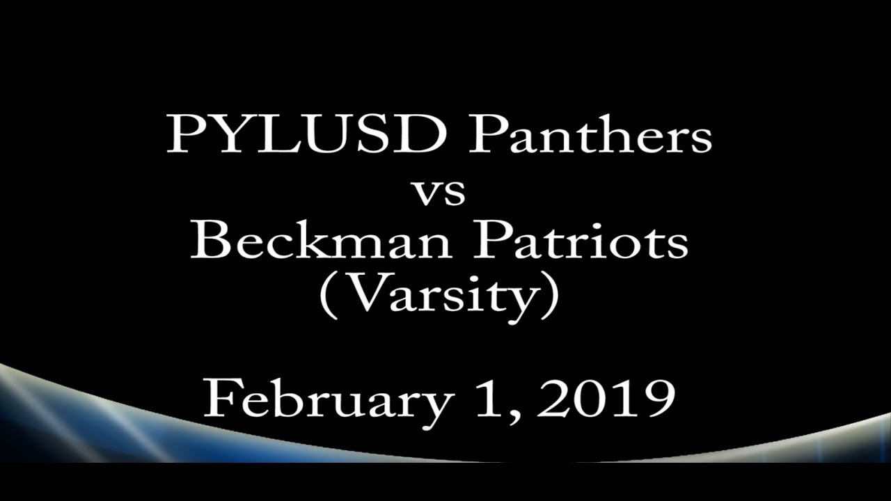 20190201 Panthers vs Beckman Patriots Varsity - YouTube