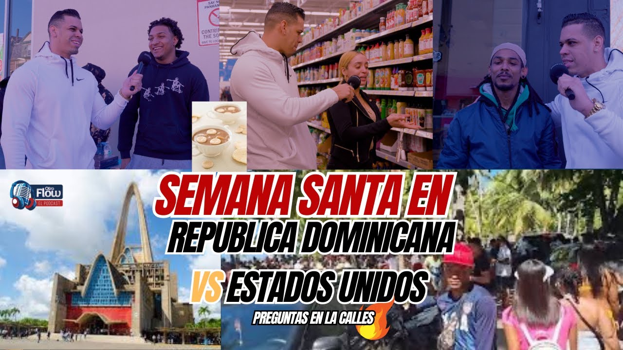 SEMANA SANTA en republica dominicana 🆚 en estados unidos - YouTube