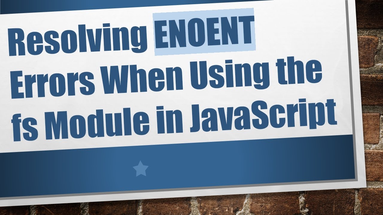Resolving ENOENT Errors When Using the fs Module in JavaScript - YouTube