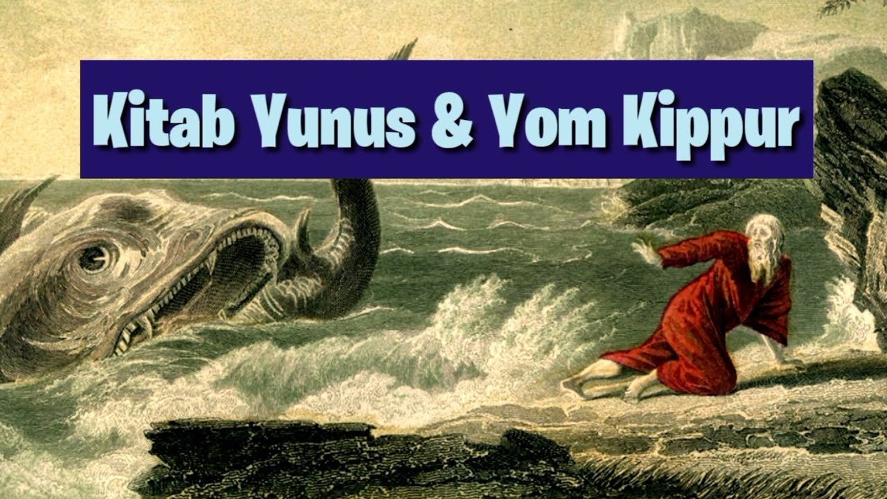 Kitab Yunus & Yom Kippur - YouTube