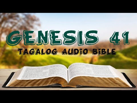 Genesis Kabanata 41 (Tagalog Audio Bible) - YouTube
